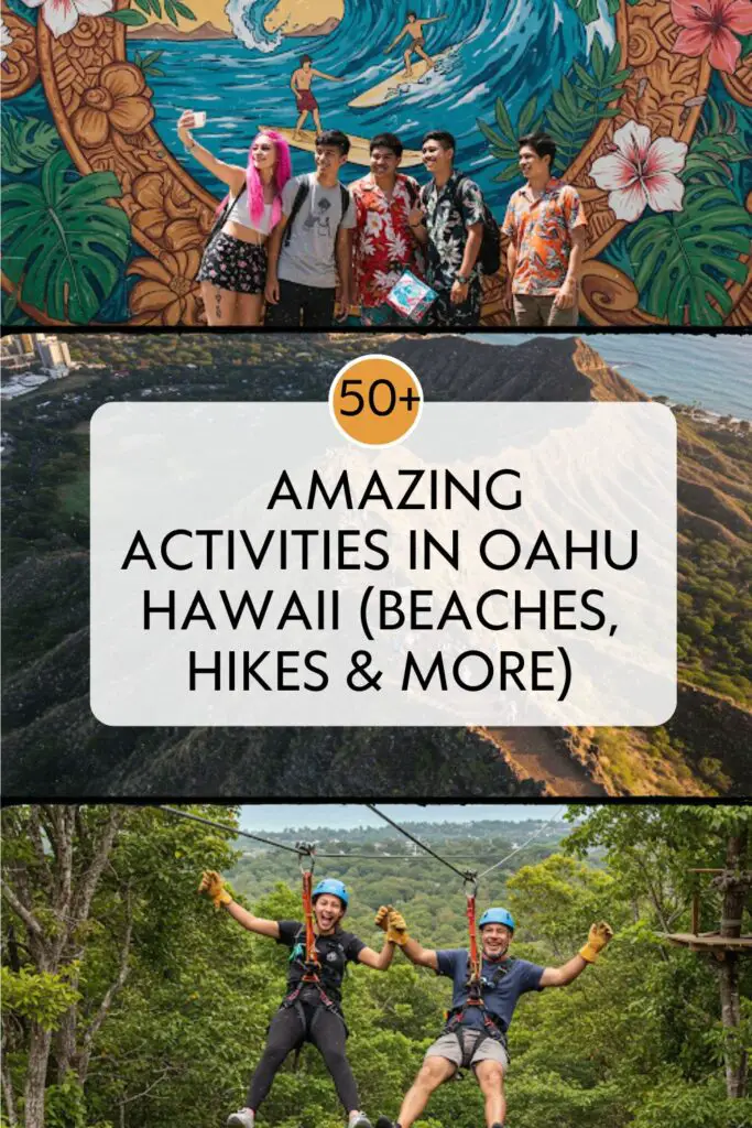 50 Epic Things to Do in Oahu, Hawaii (Beaches, Hikes & More)